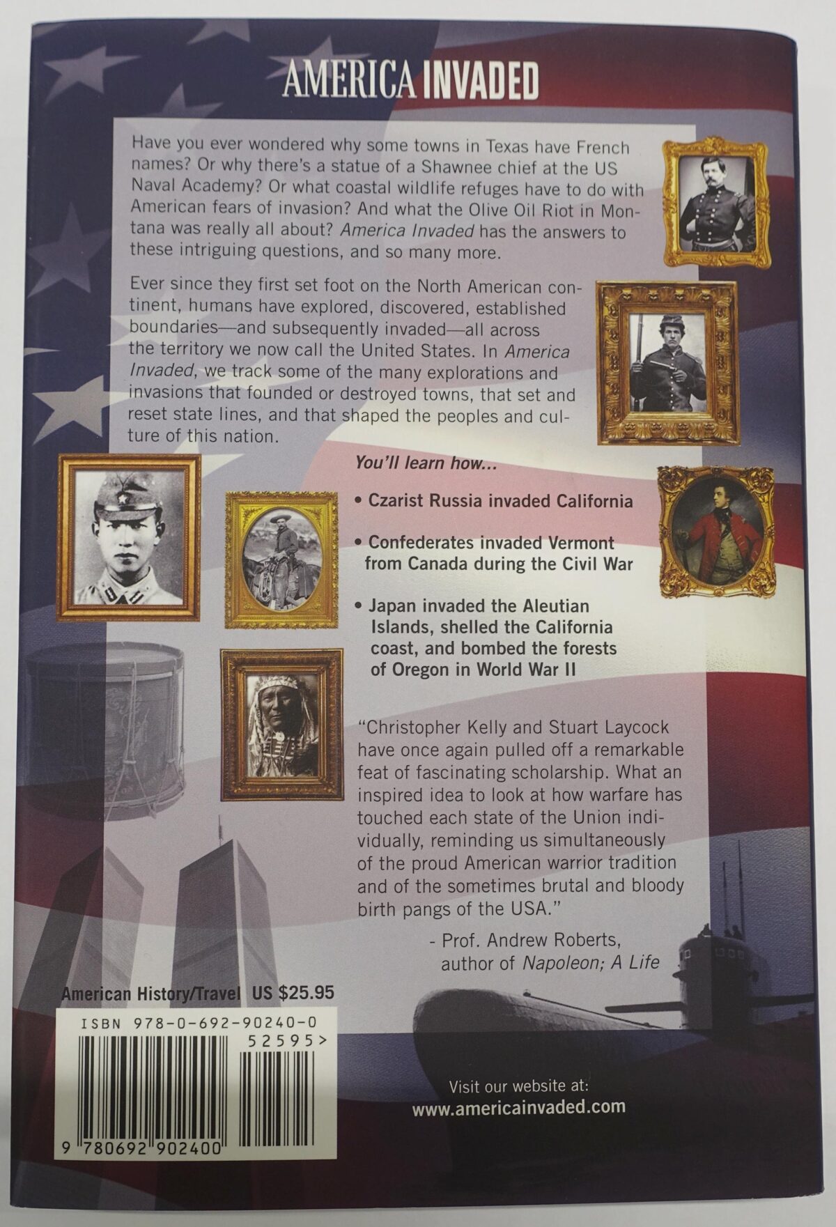 America Invaded. A State by State Guide to Fighting on American Soil ...